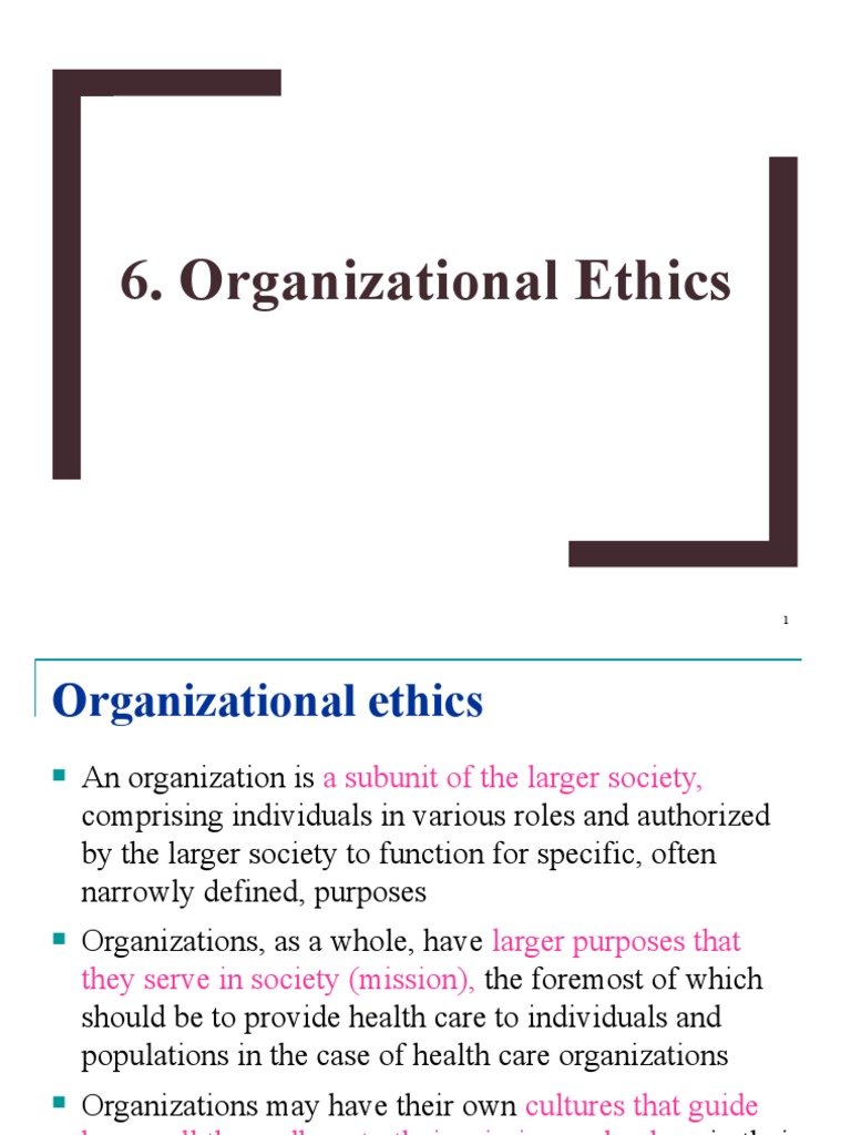 6 - Organizational Ethics | PDF | Bioethics | Value (Ethics)