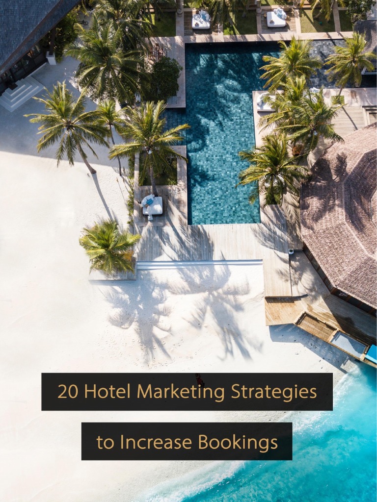 20 Hotel Marketing Strategies To Increase Bookings | PDF | Search ...