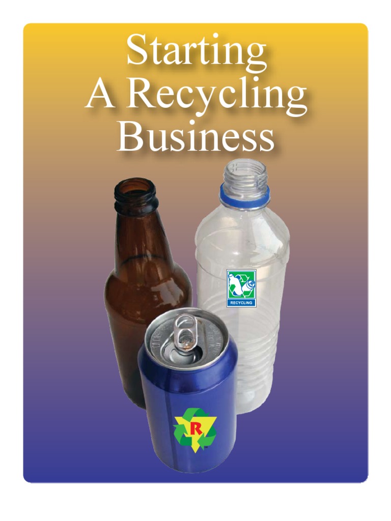 Starting A Recycling Business | PDF | Business