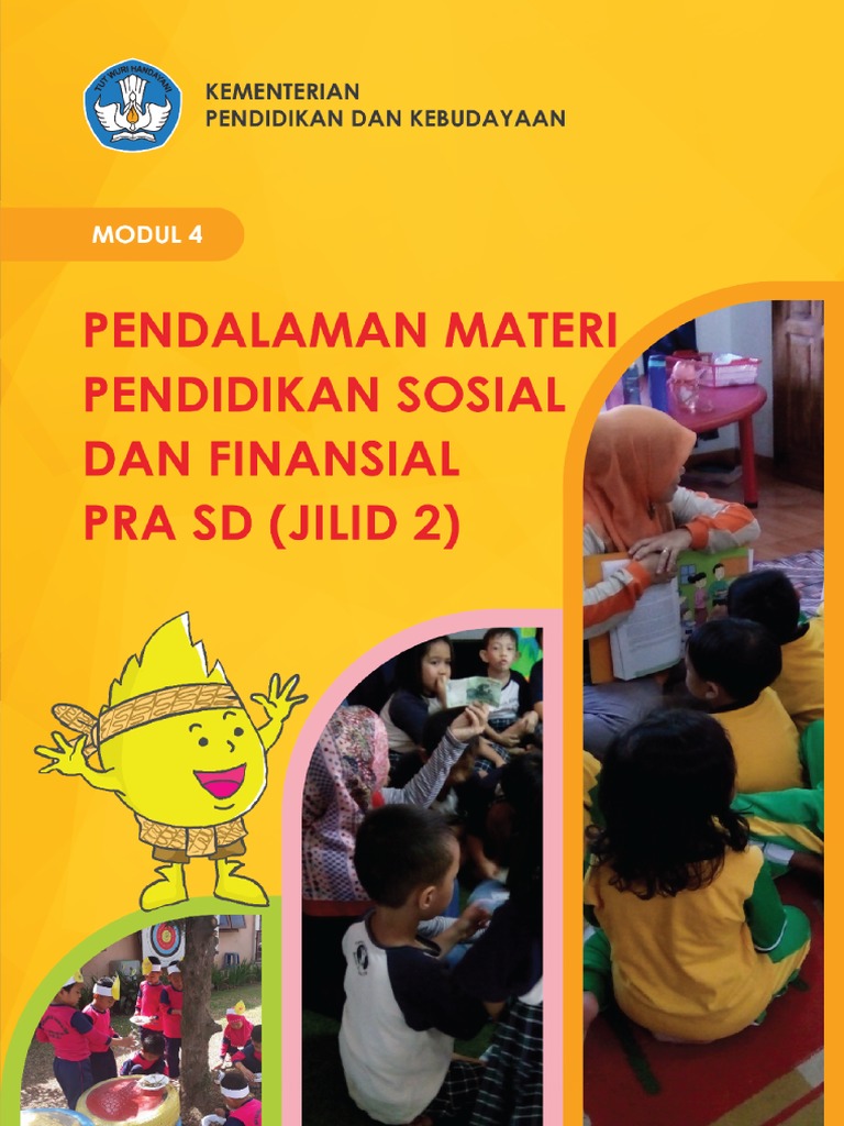 Modul 4 - Pendalaman Materi Pendidikan Sosial Dan Finansial Pra SD ...