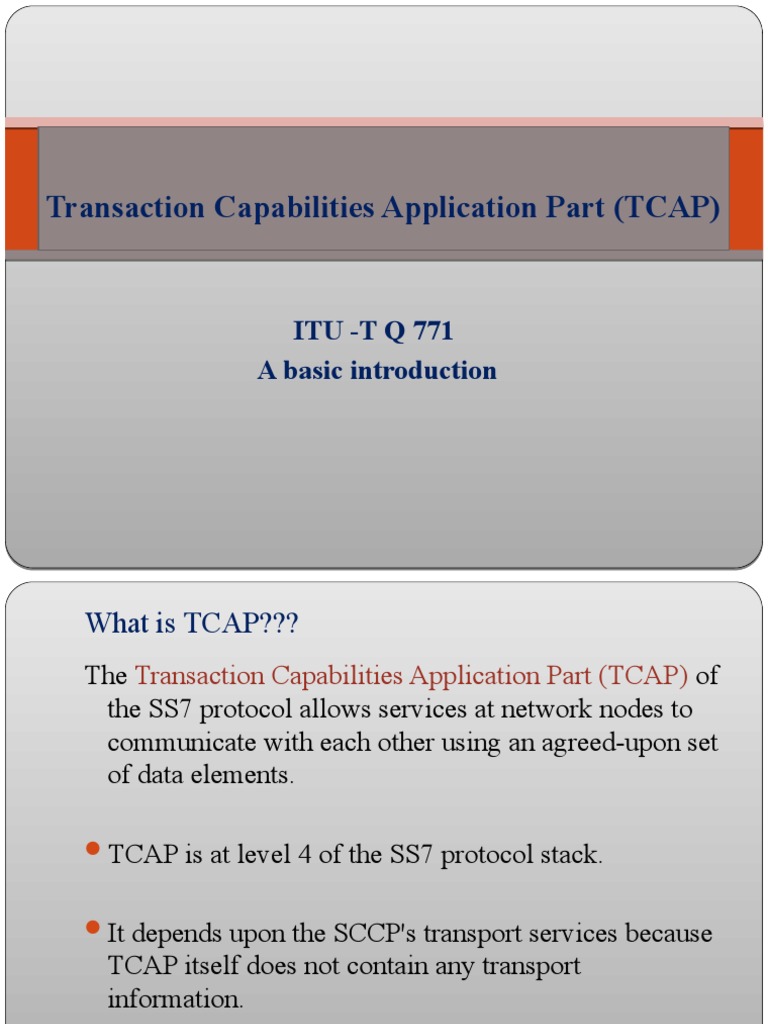 Transaction Capabilities Application Part (TCAP) : ITU-TQ771 A Basic ...