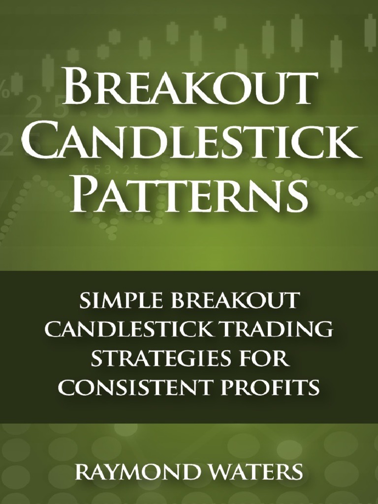 Breakout Candlestick Patterns | PDF | Market Trend | Technical Analysis