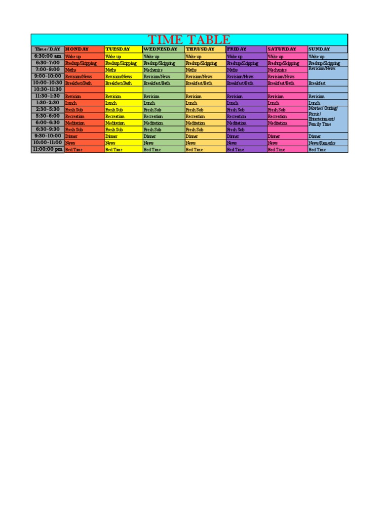 Time Table: Time/Day Monday Tuesday Wednesday Thrusday Friday Saturday ...
