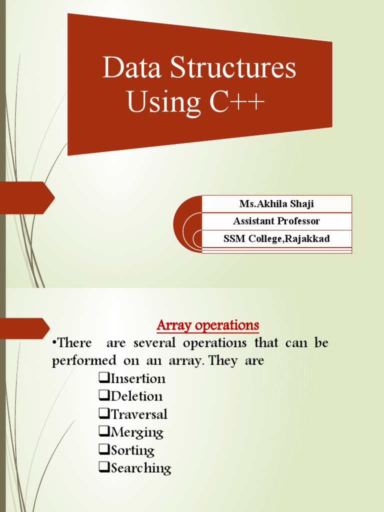 Data Structures Using C++: Ms - Akhila Shaji Assistant Professor SSM ...