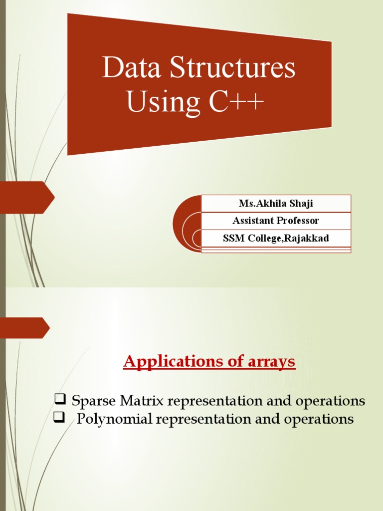 Data Structures Using C++: Ms - Akhila Shaji Assistant Professor SSM ...