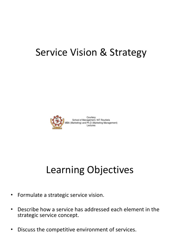Strategic Service Vision: Target Markets, Service Concepts, Operating ...
