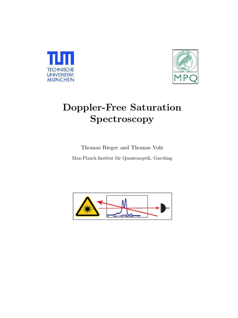 Doppler-Free Saturation Spectroscopy: Thomas Rieger and Thomas Volz ...