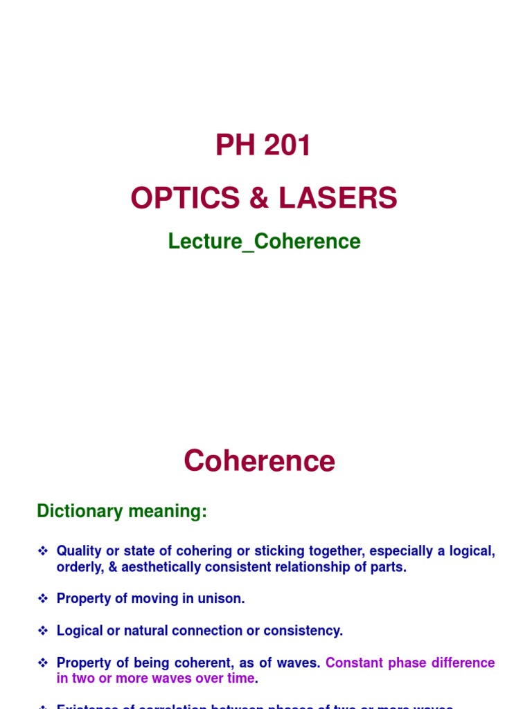 PH 201 Optics & Lasers: Lecture - Coherence | PDF | Coherence (Physics) | Interferometry