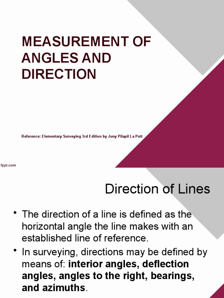 Measurement of Angles and Direction: Reference: Elementary Surveying ...