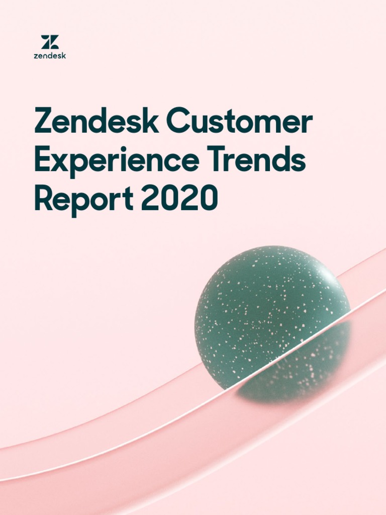 Zendesk CX-trends-2020-report PDF | PDF | Customer Experience ...