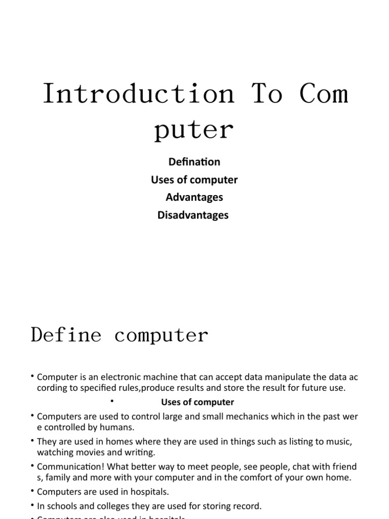 Introduction To Com Puter: Defination Uses of Computer Advantages ...