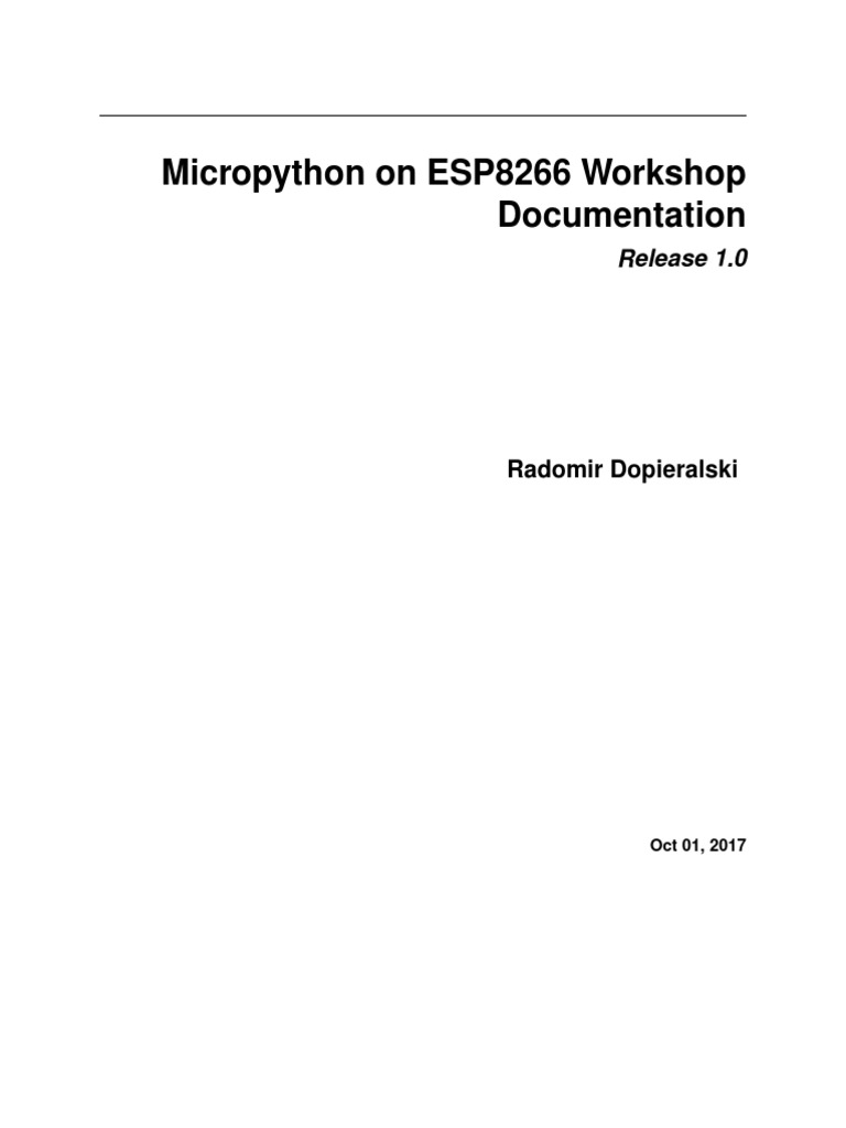 Micropython On ESP8266 Workshop Documentation: Release 1.0 | PDF | World Wide Web | Internet & Web
