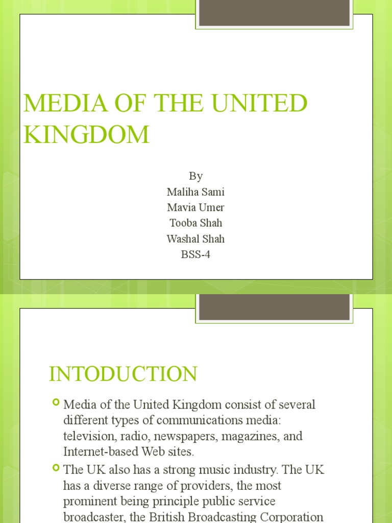 Media of The United Kingdom: by Maliha Sami Mavia Umer Tooba Shah ...