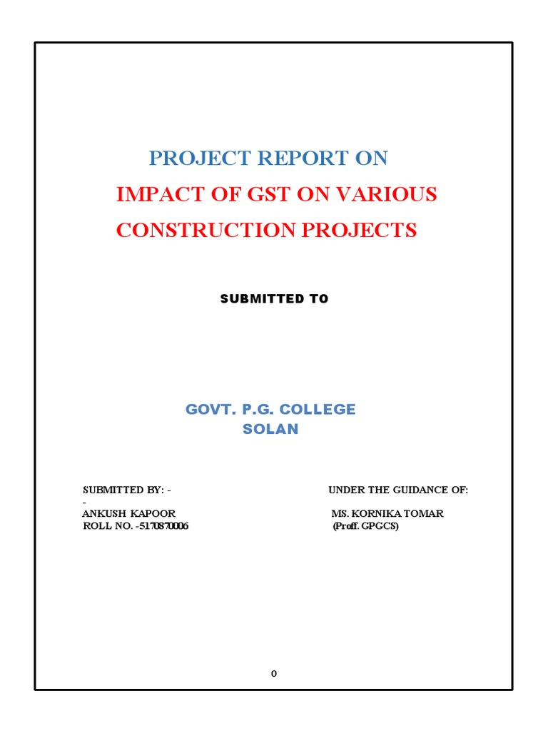 Project Report On: Impact of GST On Various Construction Projects ...