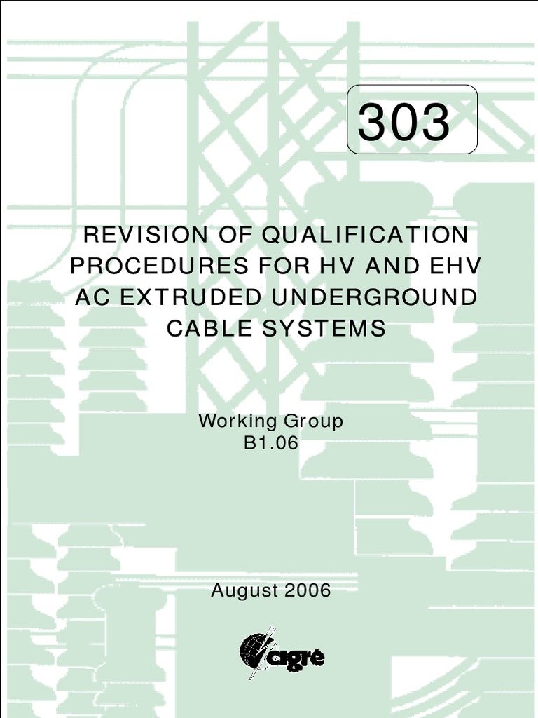 303 Revision of Qualification Procedures For HV and EHV AC Extruded ...