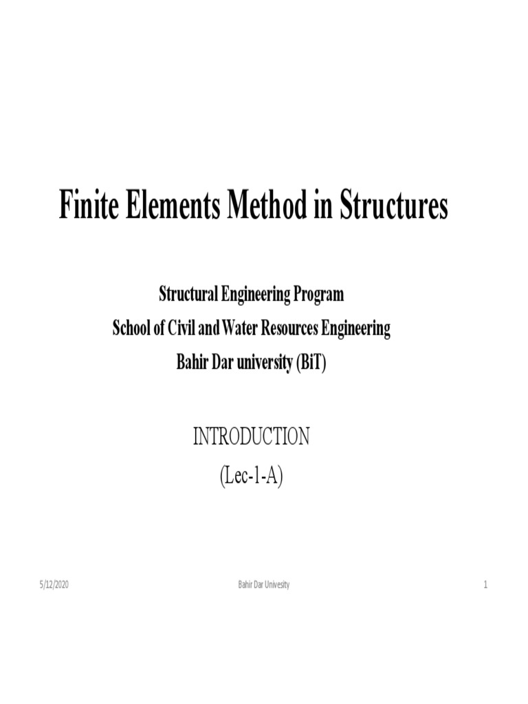 Finite Elements Method in Structures: (Lec-1-A) | PDF | Finite Element ...