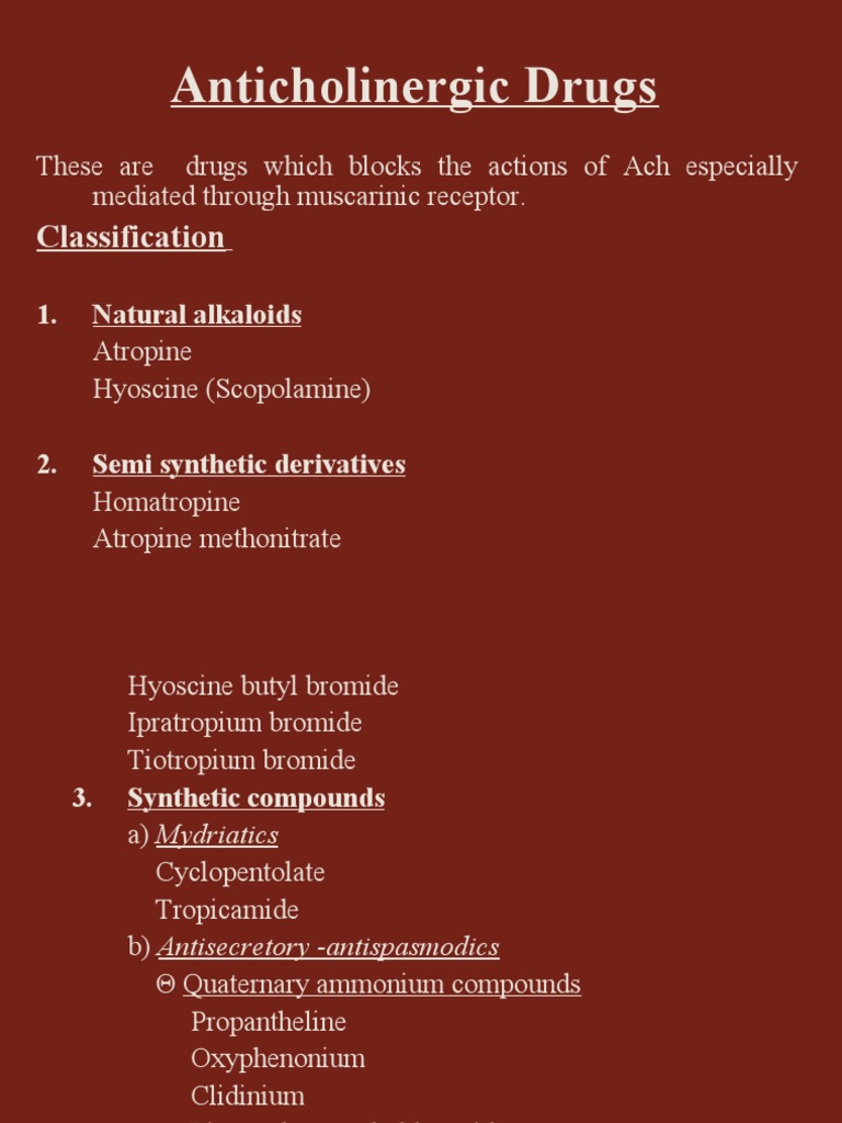 Anticholinergic Drugs: Classification | PDF | Acetylcholine | Clinical ...