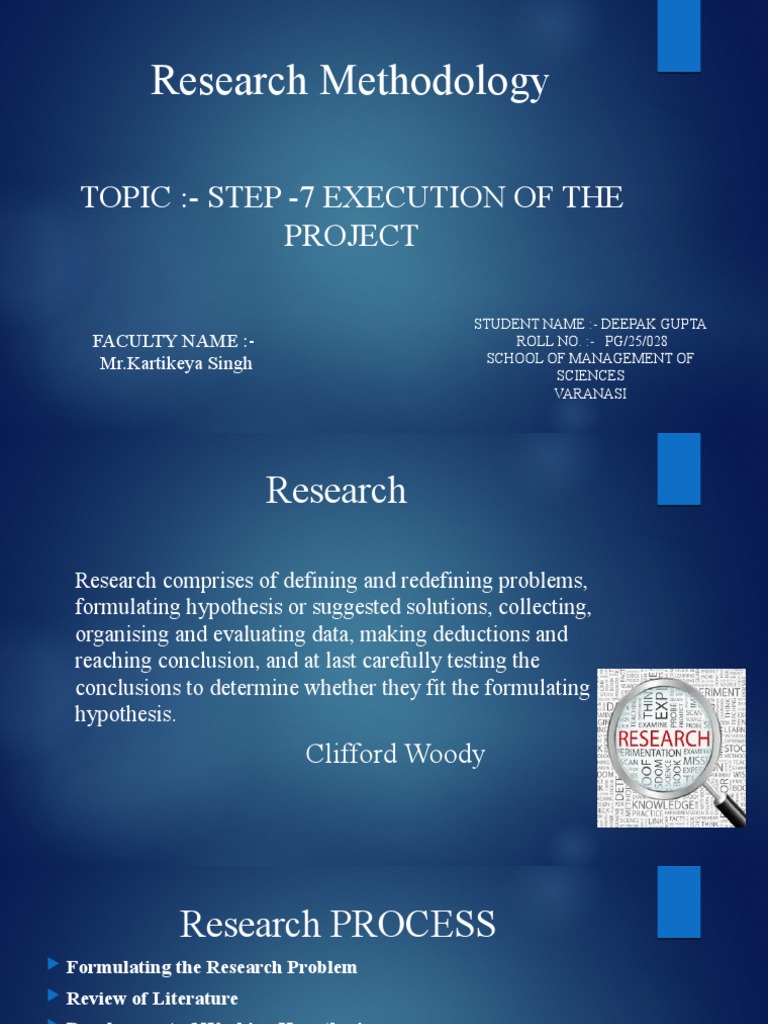 Research Methodology: Topic:-Step - 7 Execution of The Project | PDF