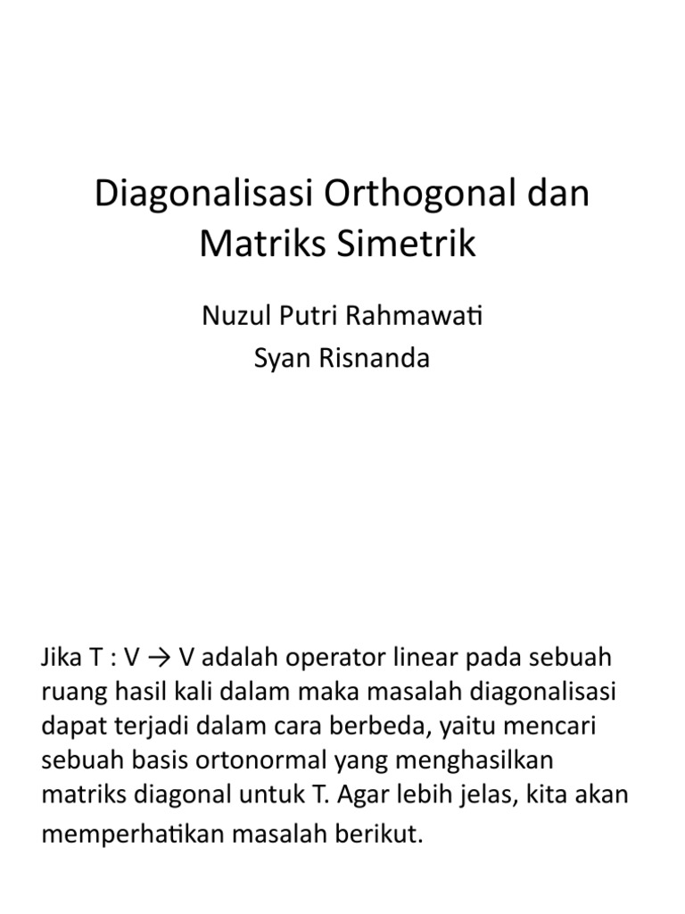 Diagonalisasi Orthogonal Dan Matriks Simetrik | PDF