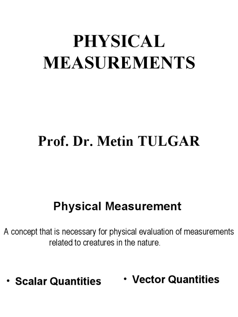 Physical Measurements: Prof. Dr. Metin TULGAR | PDF | Euclidean Vector ...