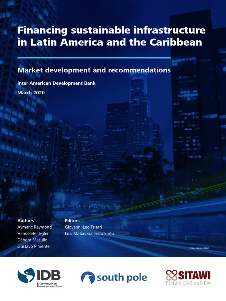 Financing Sustainable Infrastructure in Latin America and The Caribbean ...