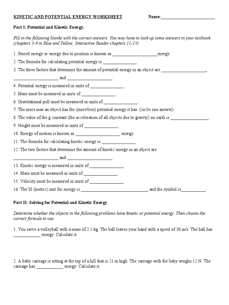 Kinetic and Potential Energy Worksheet Name: - Part I: Potential and ...