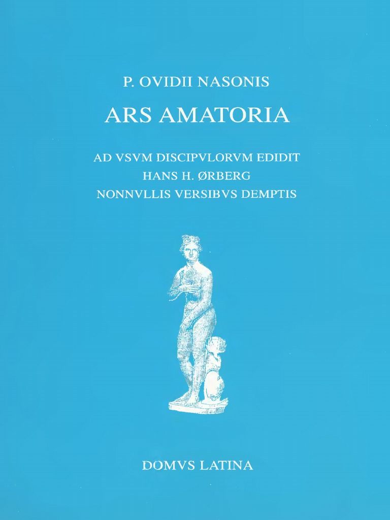 Ars Amatoria by P. Ovidius Naso, Hans H. Ørberg | PDF