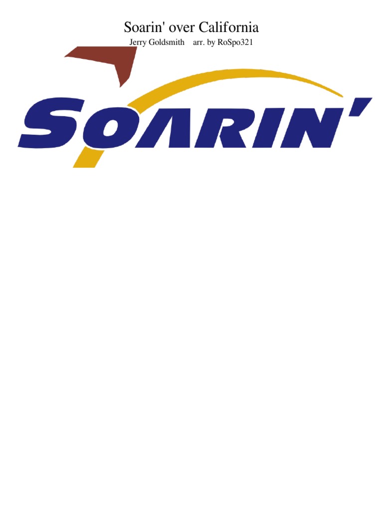 Soarin' Over California: Jerry Goldsmith Arr. by Rospo321 | PDF ...