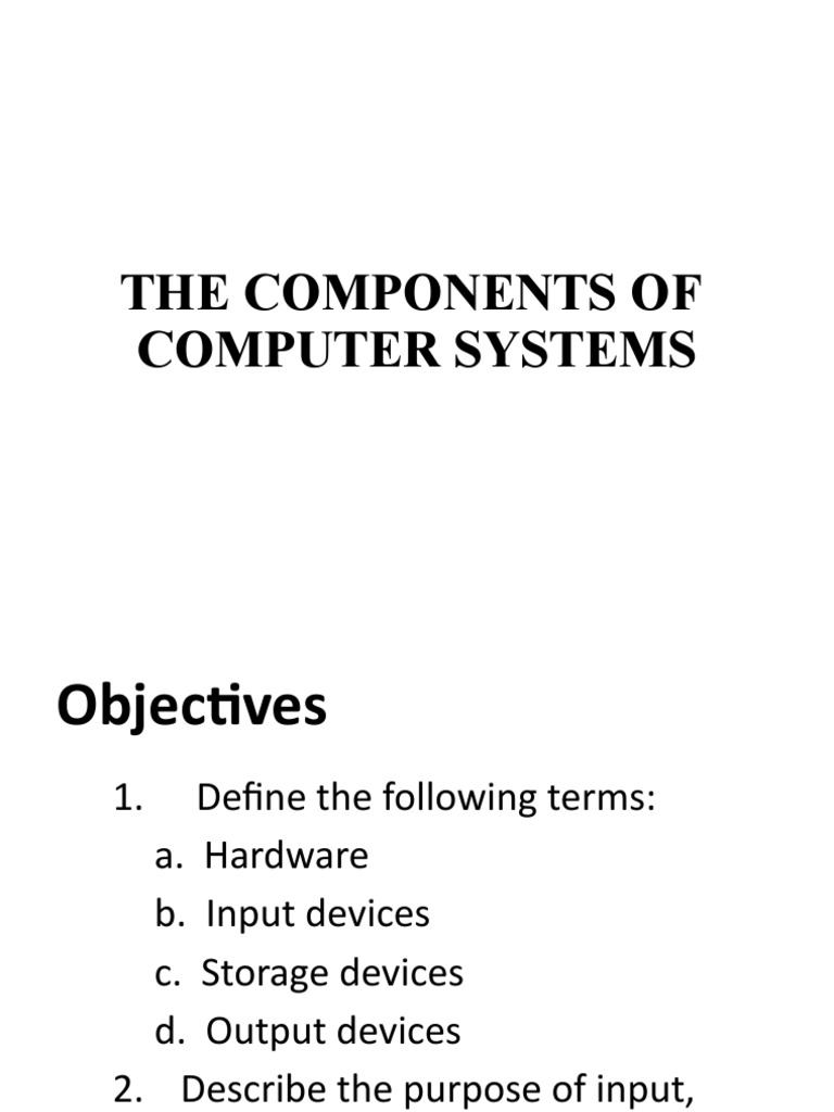 Lesson 4 - Hardware Components | PDF | Computer Data Storage | Input/Output