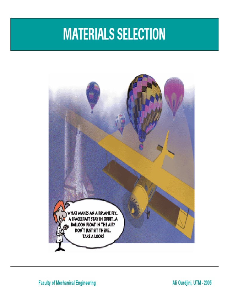 Materials Selection: Ali Ourdjini, UTM - 2005 Faculty of Mechanical ...