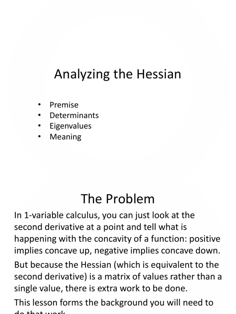 Analyzing The Hessian: - Premise - Determinants - Eigenvalues - Meaning | PDF | Eigenvalues And ...