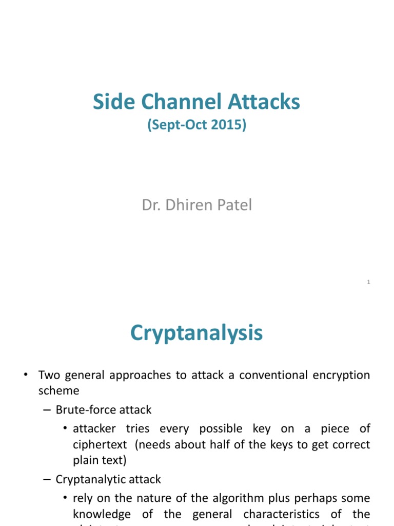 Side Channel Attacks: Dr. Dhiren Patel | PDF | Cryptanalysis | Cryptography