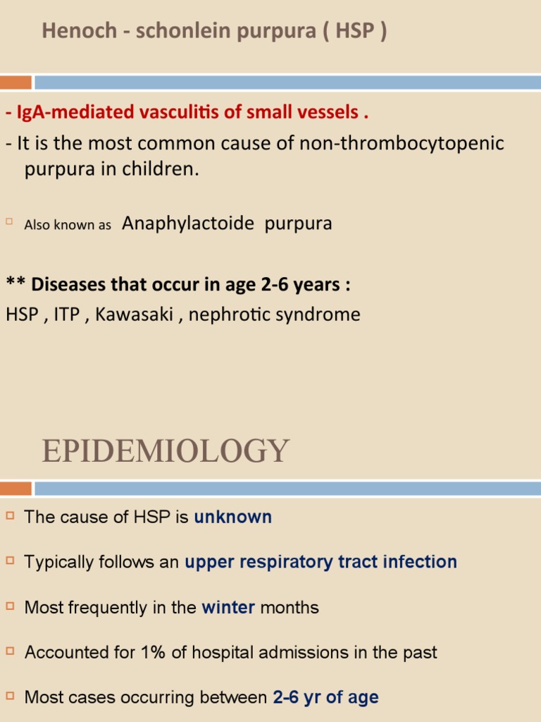 Henoch - Schonlein Purpura (HSP) : - It Is The Most Common Cause of Non ...
