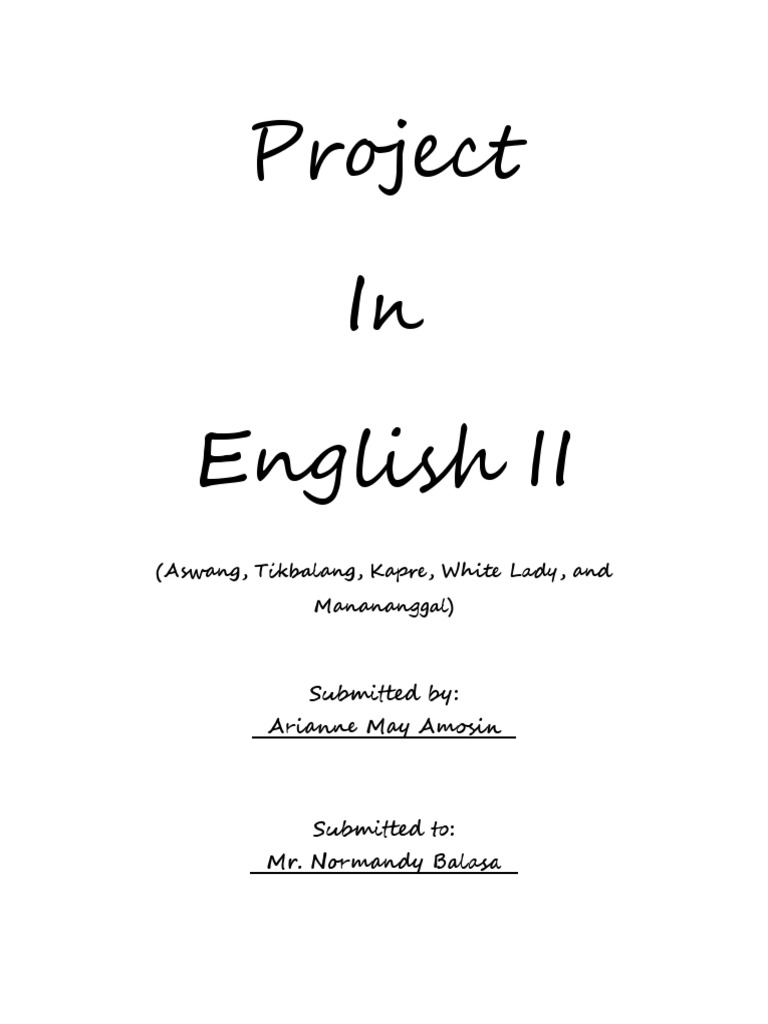 Project in English II: (Aswang, Tikbalang, Kapre, White Lady, and ...