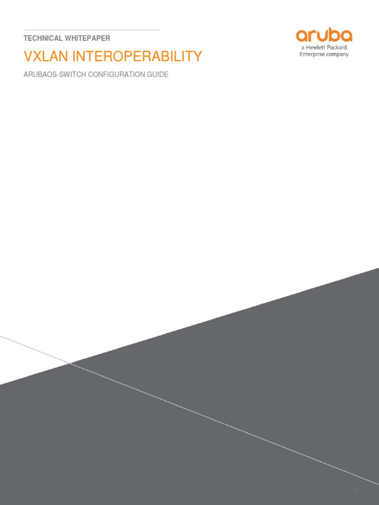 ArubaOS-Switch VxLAN Interoperability Configuration Guide | PDF | Network Switch | Computer Network