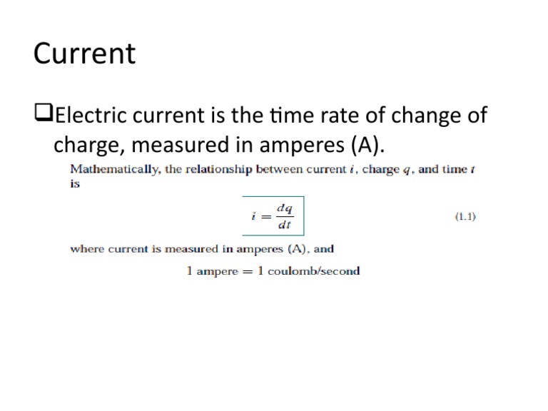 Current: Electric Current Is The Time Rate of Change of Charge ...