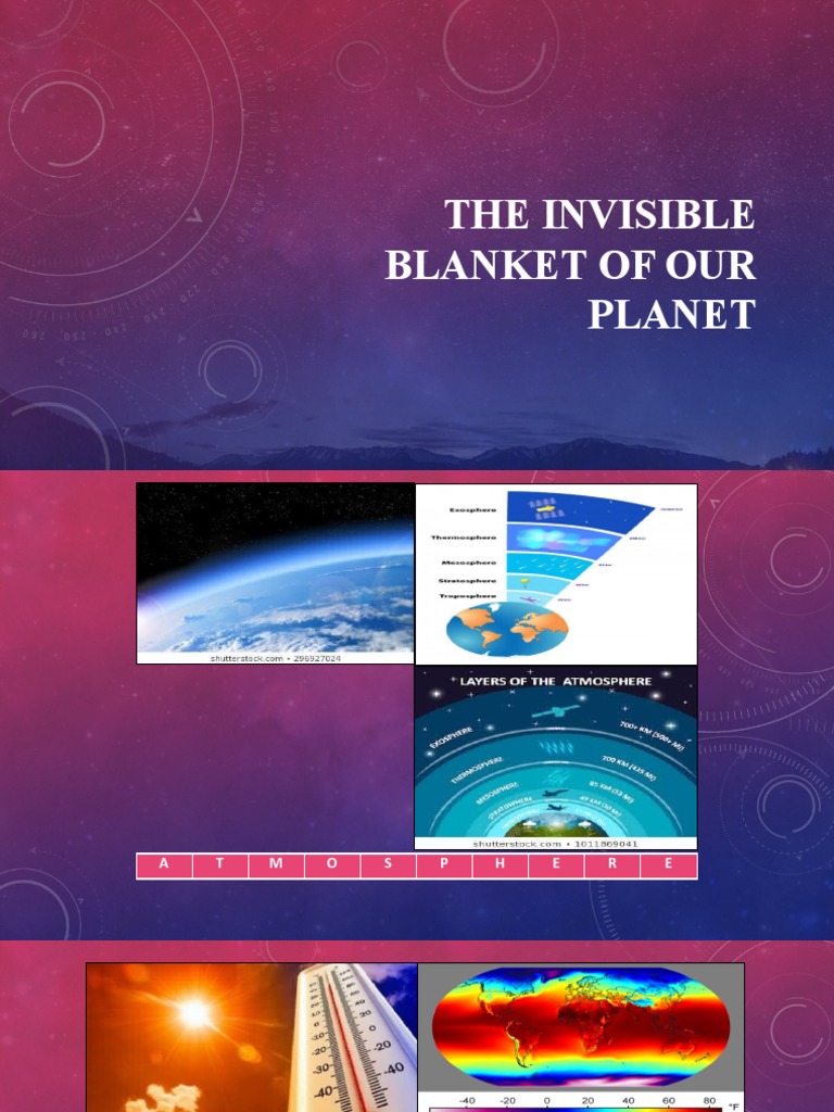 The Invisible Blanket of Our Planet | PDF | Atmosphere Of Earth ...