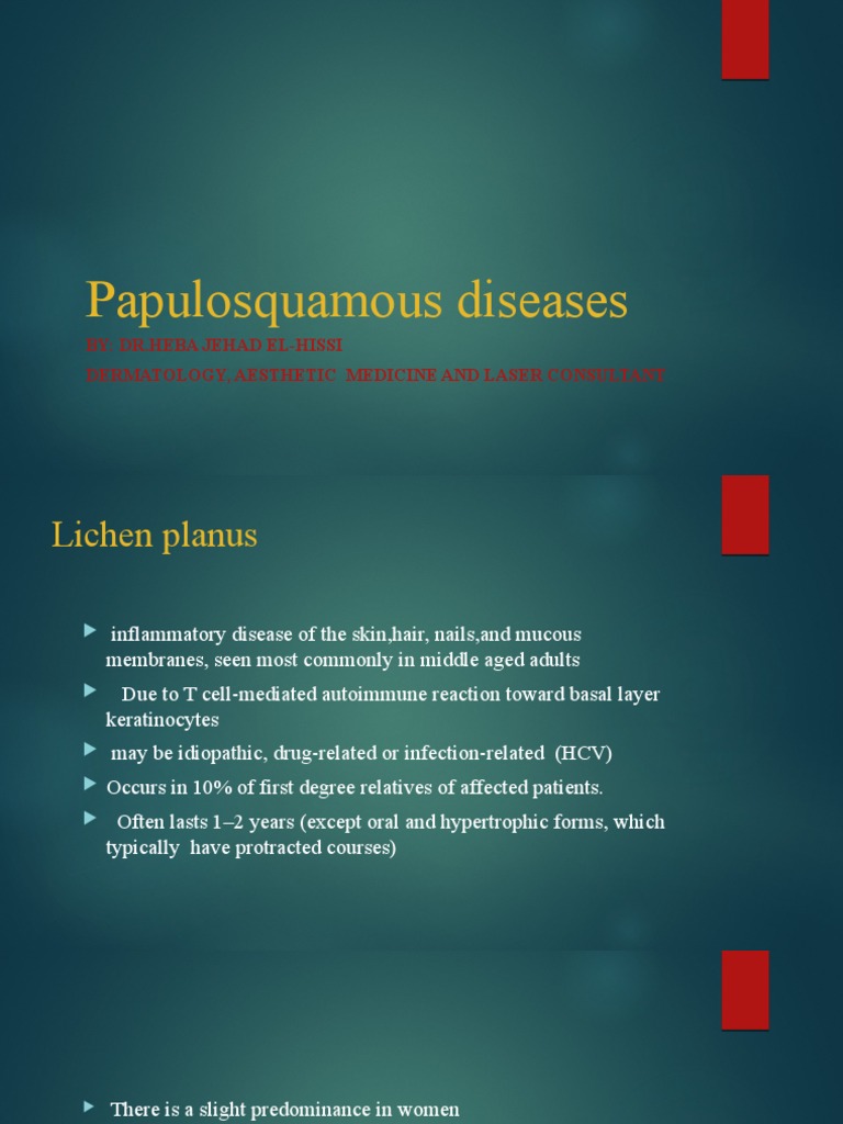 Papulosquamous Diseases: By: DR - Heba Jehad El-Hissi Dermatology ...