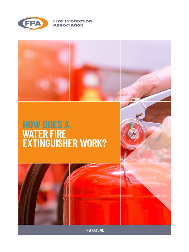 How Does A Water Fire Extinguisher Work | PDF | Fires | Energy Technology