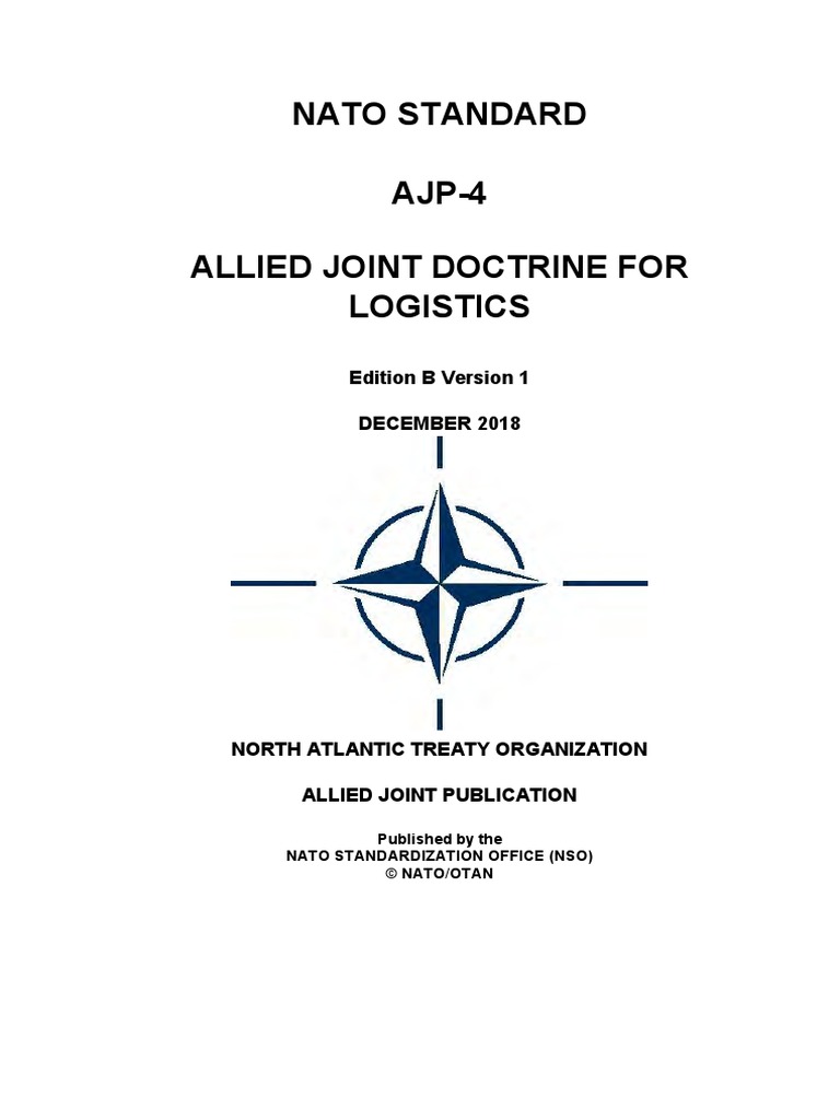 20190122-Doctrine Nato Logistics Ajp 4 PDF | PDF | Military Doctrine | Logistics