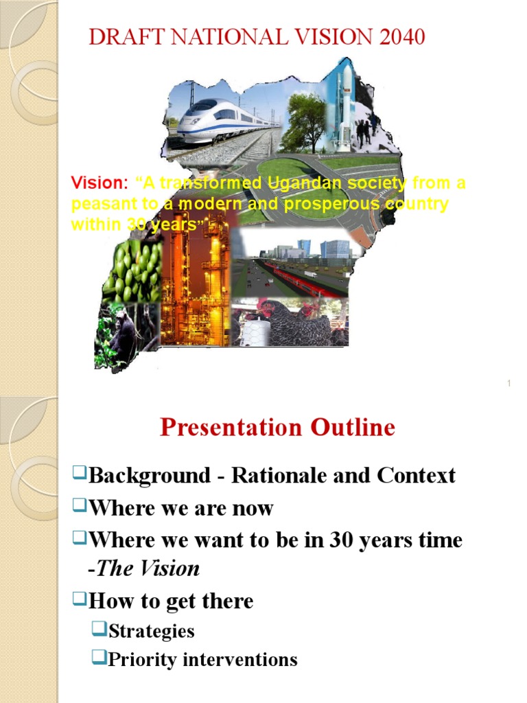 VISION 2040 Presentation Final Version | PDF | Infrastructure | Uganda