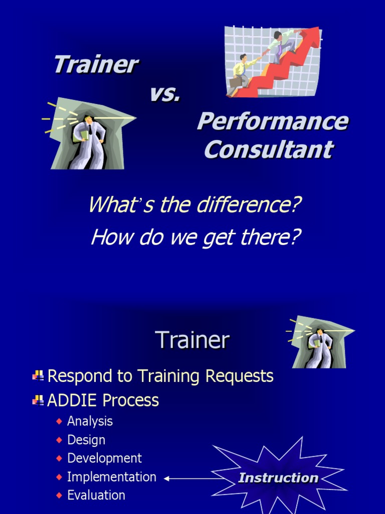 Trainer Vs Performance Consultant - High-Level Overview | PDF ...