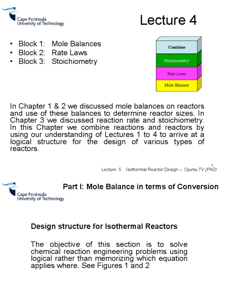 Isothermal Reactor Design: Applying Mole Balances, Rate Laws, and Stoichiometry to Optimize ...