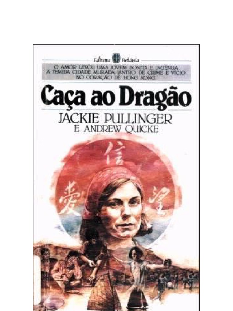 Caca Ao Dragao Jackie Pullinger e Andrew Quicke | PDF | Jesus | Deus