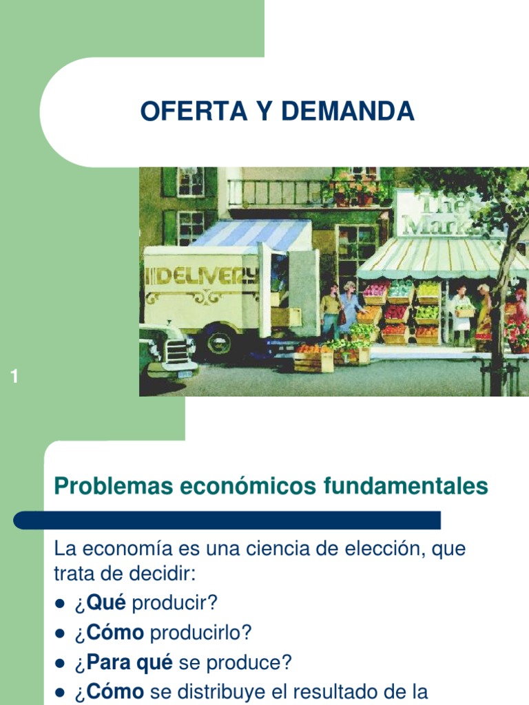 Oferta y Demanda en Sistemas Económicos | PDF | Oferta y demanda ...
