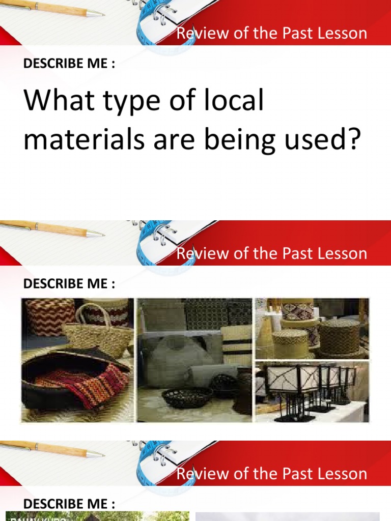 What Type of Local Materials Are Being Used?: Review of The Past Lesson ...