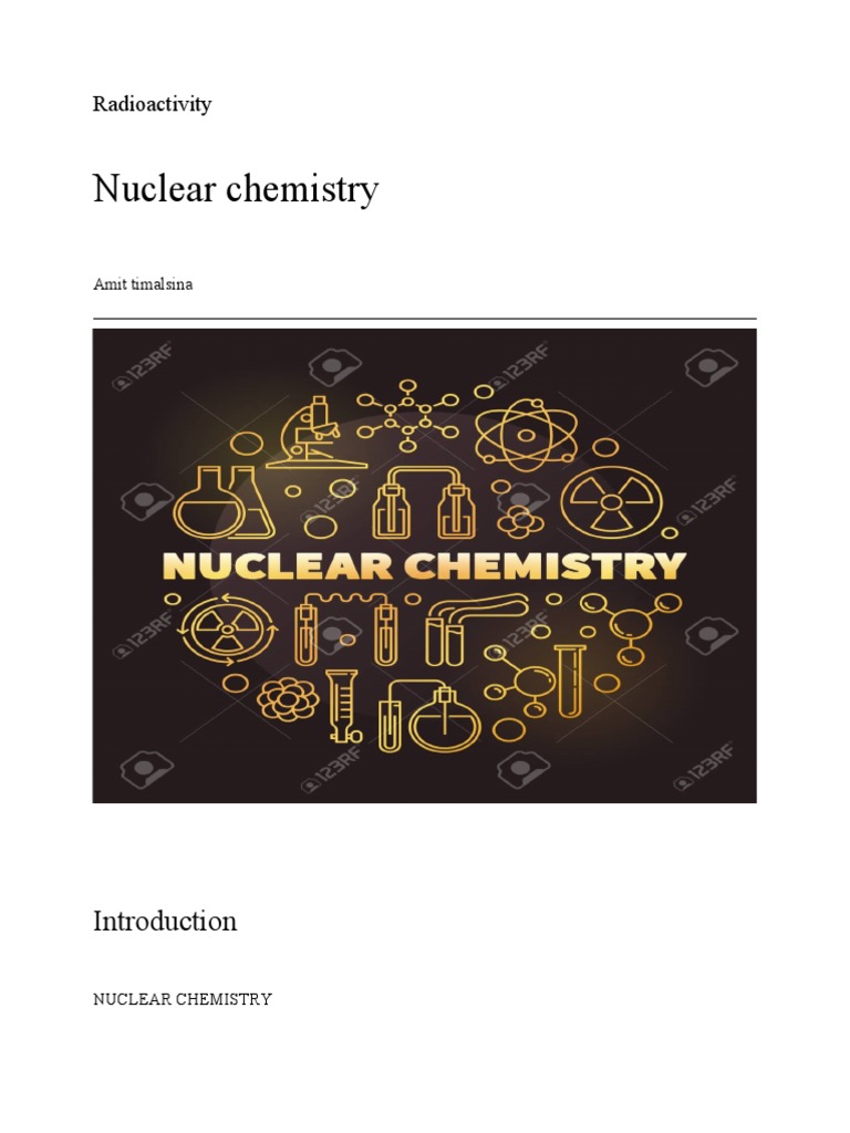 Nuclear Chemistry | PDF | Radioactive Decay | Nuclear Physics