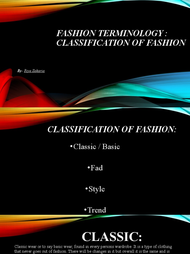 Fashion Terminology: Classification of Fashion: By-Riya Sakaria | PDF ...