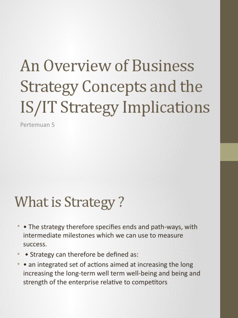 An Overview of Business Strategy Concepts and The IS/IT Strategy ...