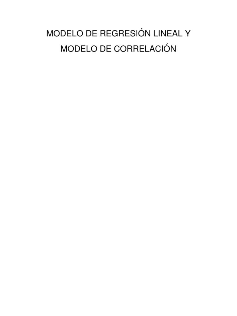 Modelo de Correlacion y Regresion Lineal | PDF | Análisis de regresión | Regresión lineal
